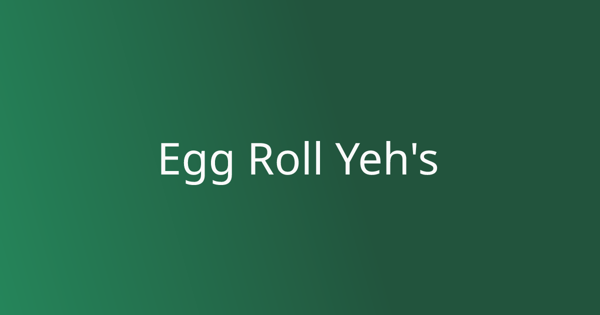 Best Chinese in Dallas, TX | Egg Roll Yeh's | Order Online